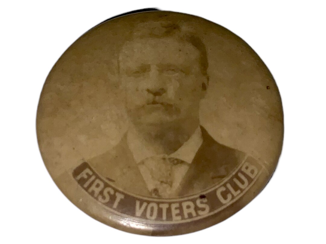 Antique 1904 Teddy Theodore Roosevelt First Voters Club Presidential ...