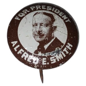 Vintage Al Alfred E. Smith for President Presidential Campaign Pinback ...