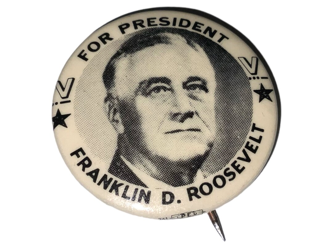 Vintage Franklin D. Roosevelt for President Political Button ...