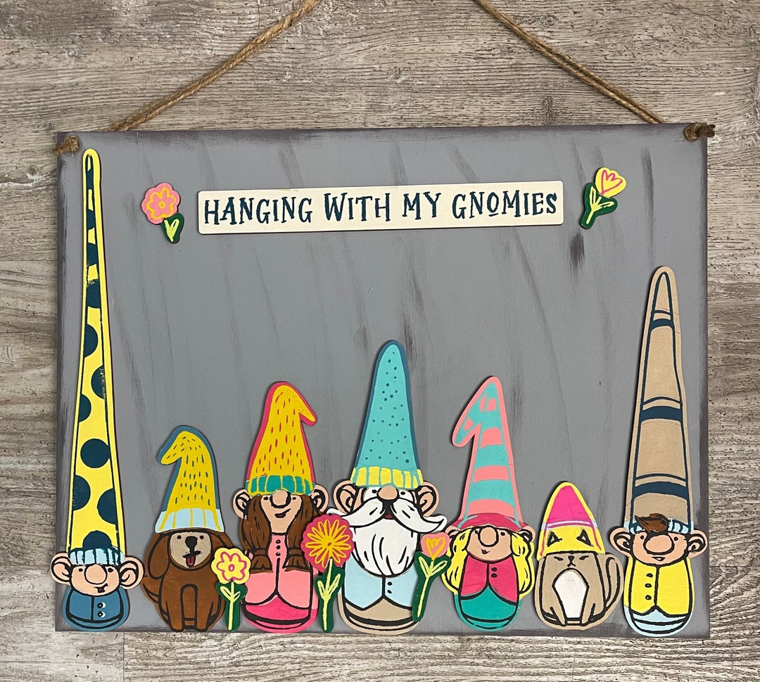 Hanging With My Gnomies Sign Kit With Sign Backer Ready to Paint ...