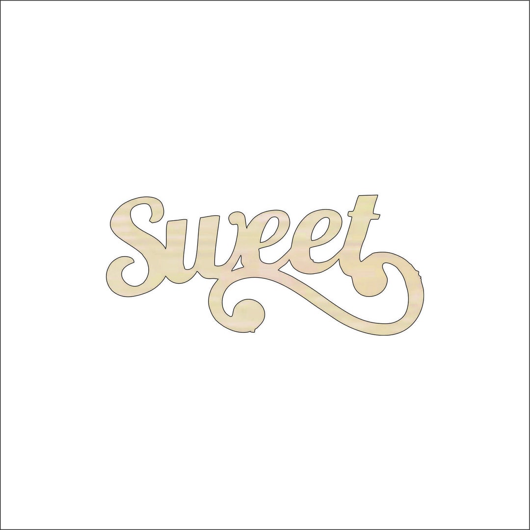 Word Sweet Laser Cut Out Unfinished Wood Shape Craft Supply WRD37 - Etsy