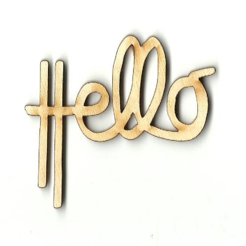Hello Laser Cut Out Unfinished Wood Shape Craft Supply WRD10 - Etsy