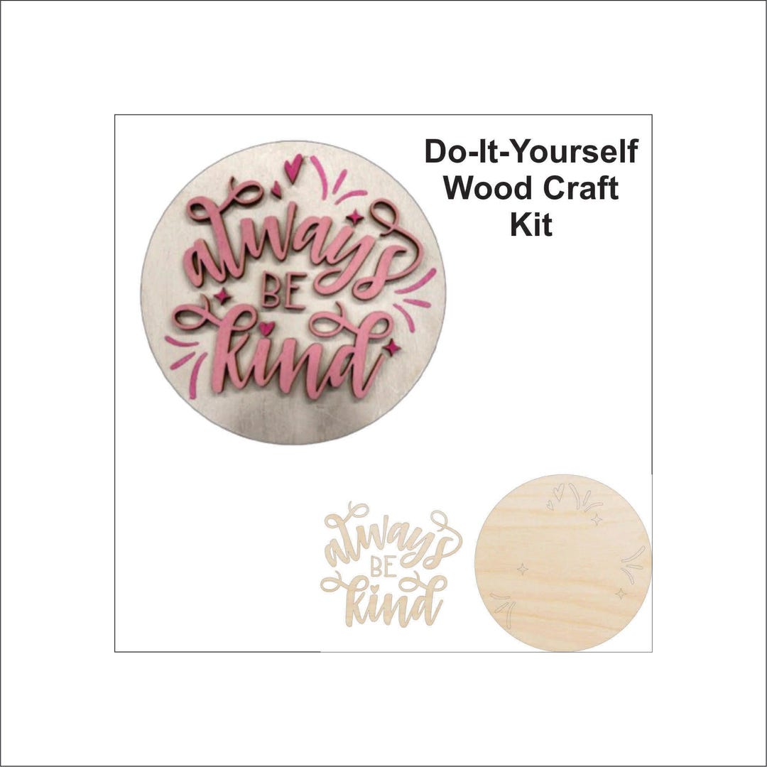 Always Be Kind Wood Craft Kit Door Sign Multi Piece Laser Cut Out ...