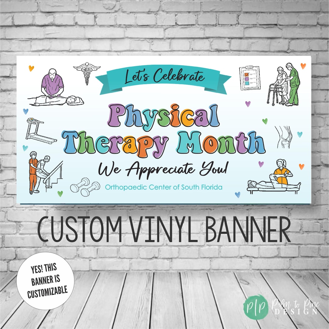 Physical Therapy Appreciation Banner, PT Physical Therapy Month Sign ...