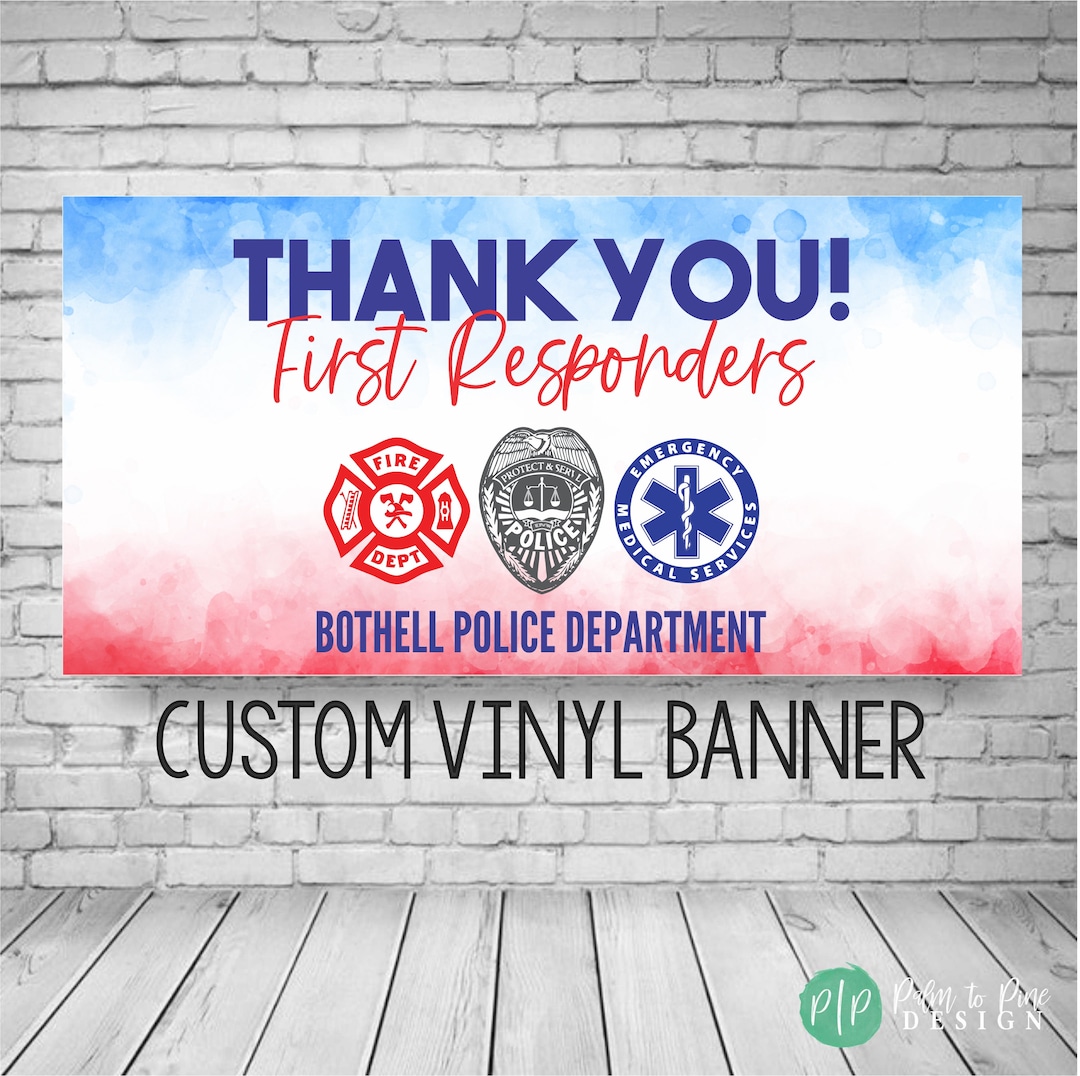 First Responders Appreciation Banner | Police, Firefighter, Emergency ...