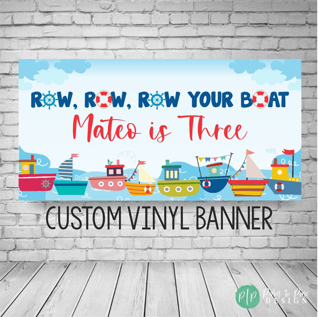 Row, Row, Row Your Boat Boys Birthday Banner, Sailboat Personalized ...