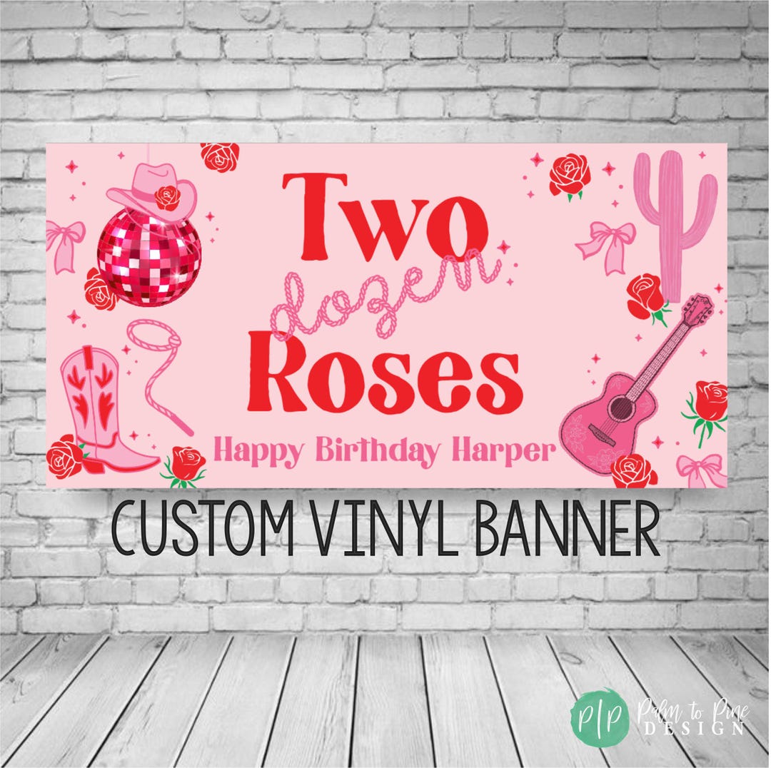 Two Dozen Roses Birthday Banner, Pink Disco Cowgirl Custom Party ...