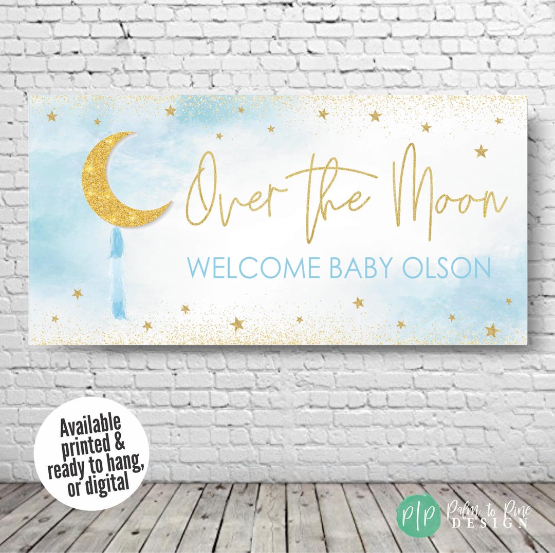 Over the Moon Baby Shower Banner, Personalized Moon and Stars Celestial ...