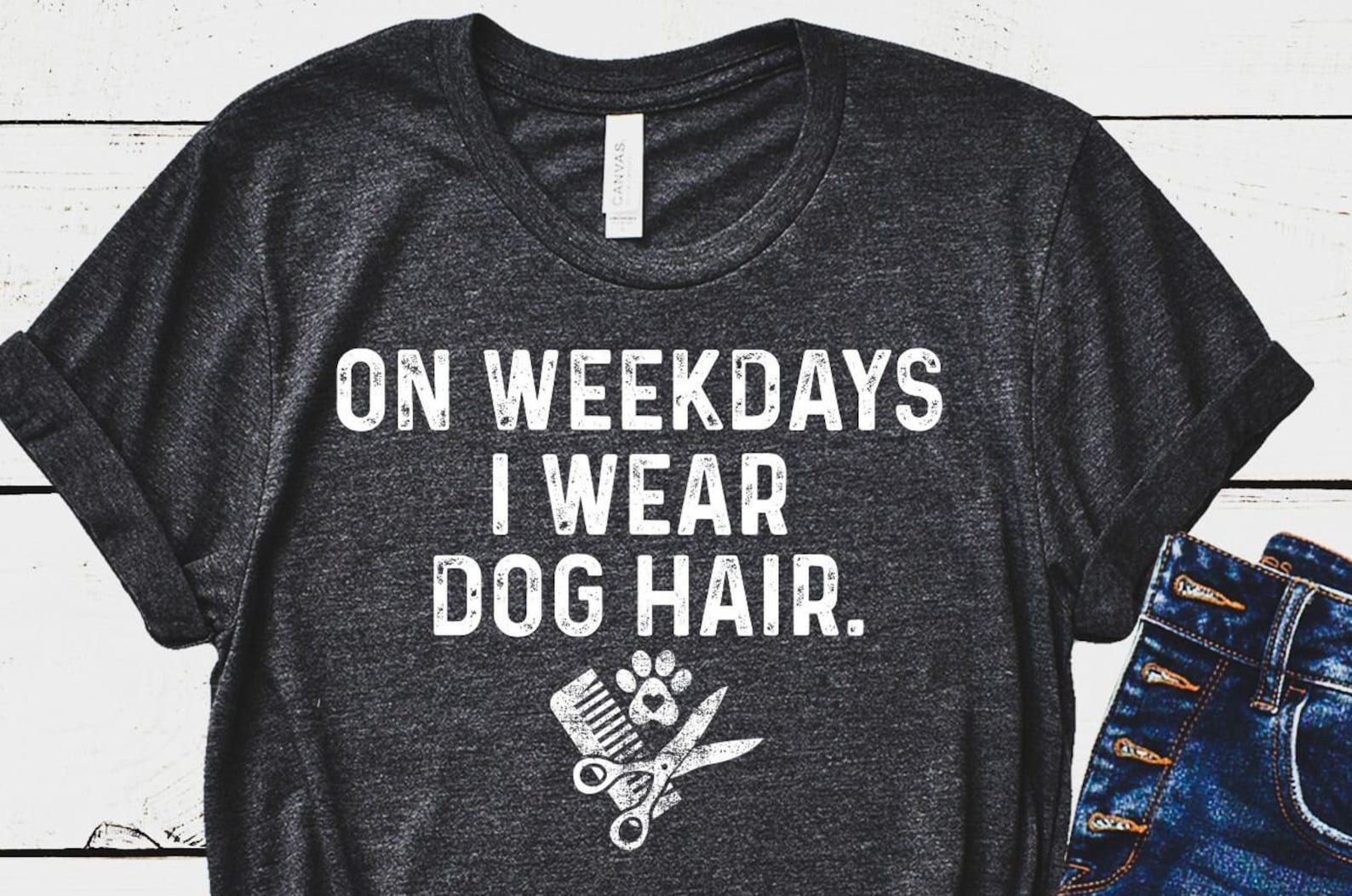 Funny Grooming Shirt, Weekdays I Wear Dog Hair Salon Dog Groomer T ...