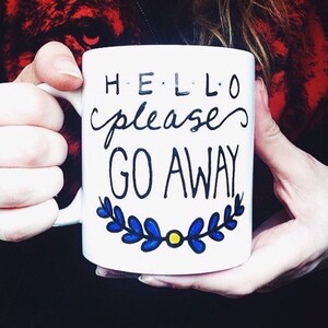 Hello Please Go Away Coffee Mug, Funny Mug, Attitude, Sassy Gift - Etsy