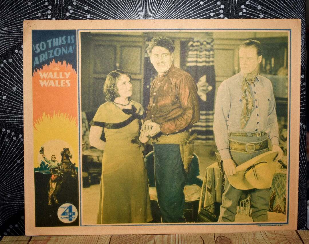 1931 "so This is Arizona" Movie Lobby Card – Wally Wales, Fred Church ...