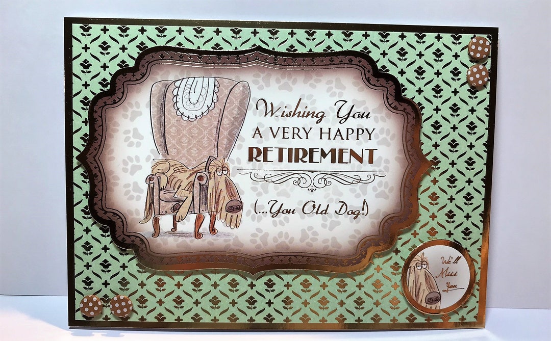 Happy Retirement - You Old Dog! - Retirement Card, Greetings Card ...