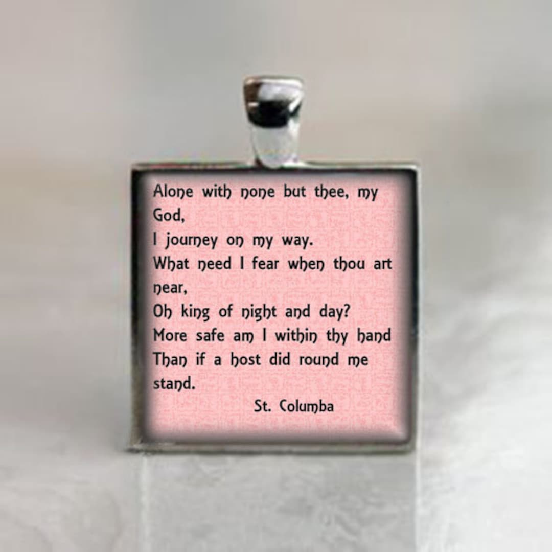 Alone With None but Thee My God Prayer of St Columba - Christian ...