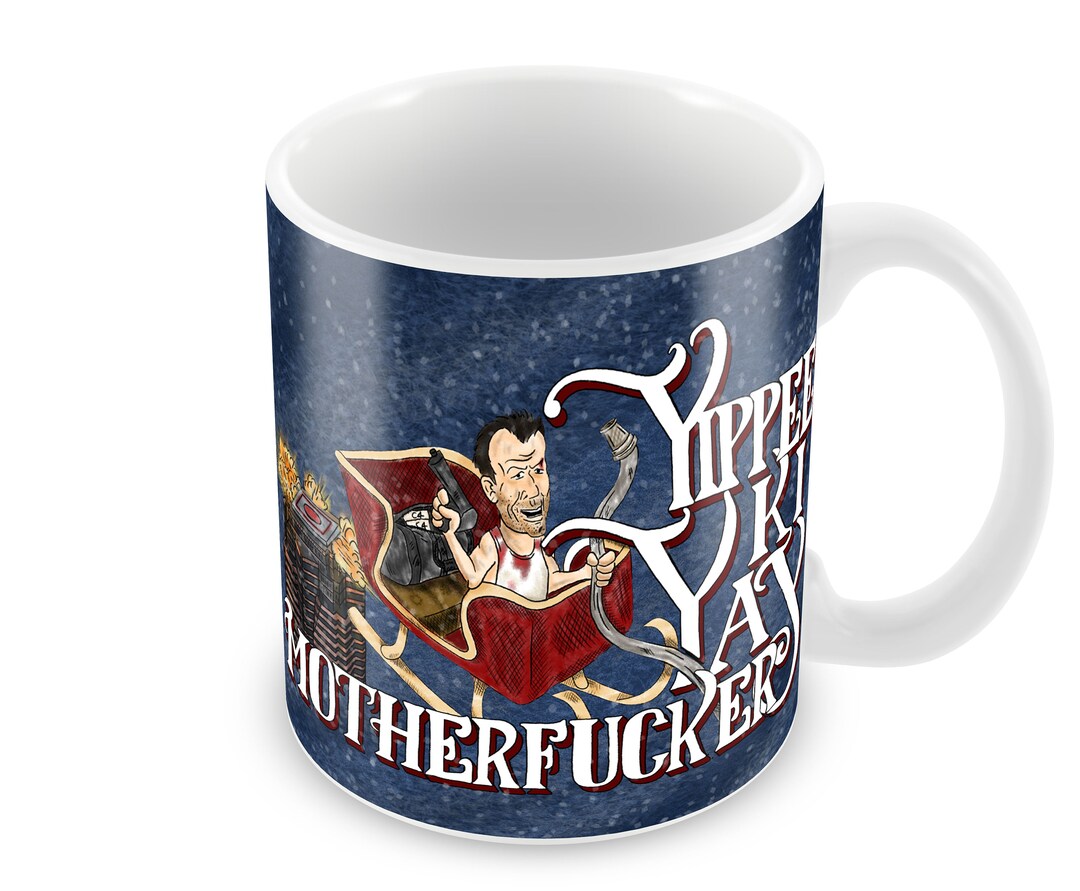 Yippee Ki Yay - Mug - Etsy