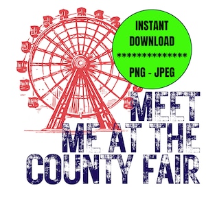 County Fair PNG JPEG Sublimation Image Download for Fair Season Tee ...