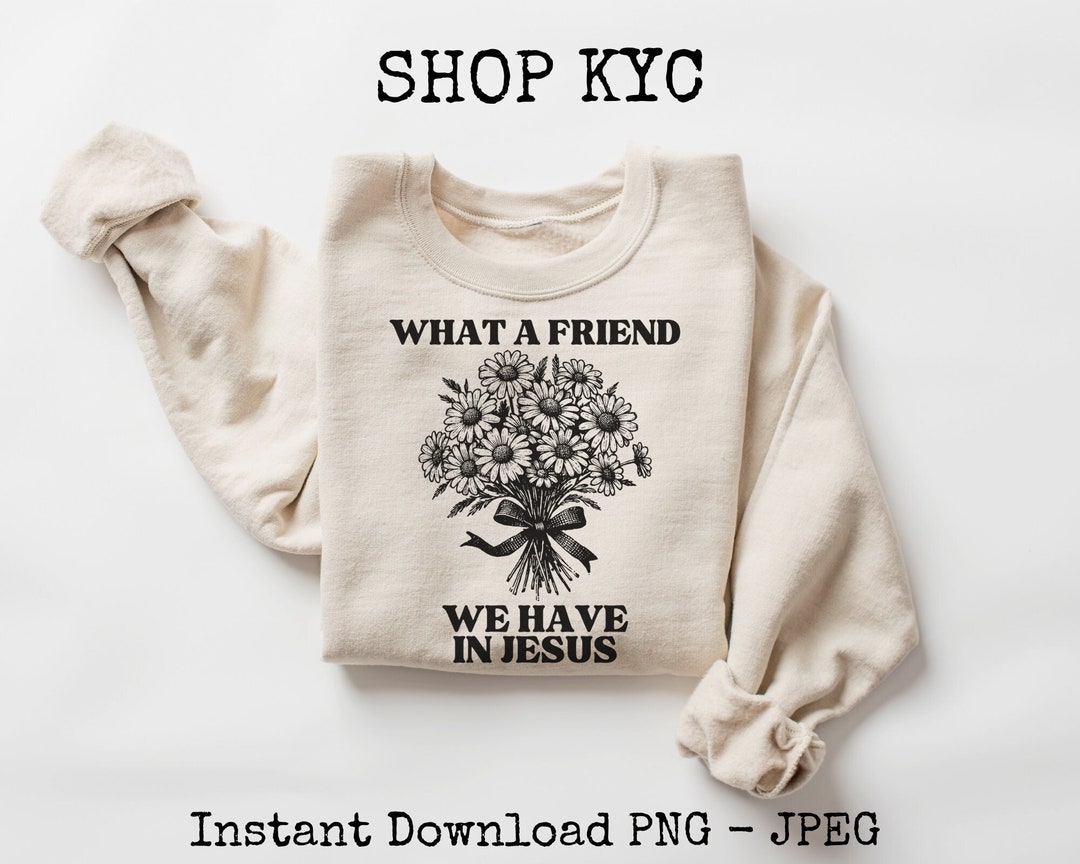 What a Friend We Have in Jesus PNG JPEG Christian Faith PNG Christian ...