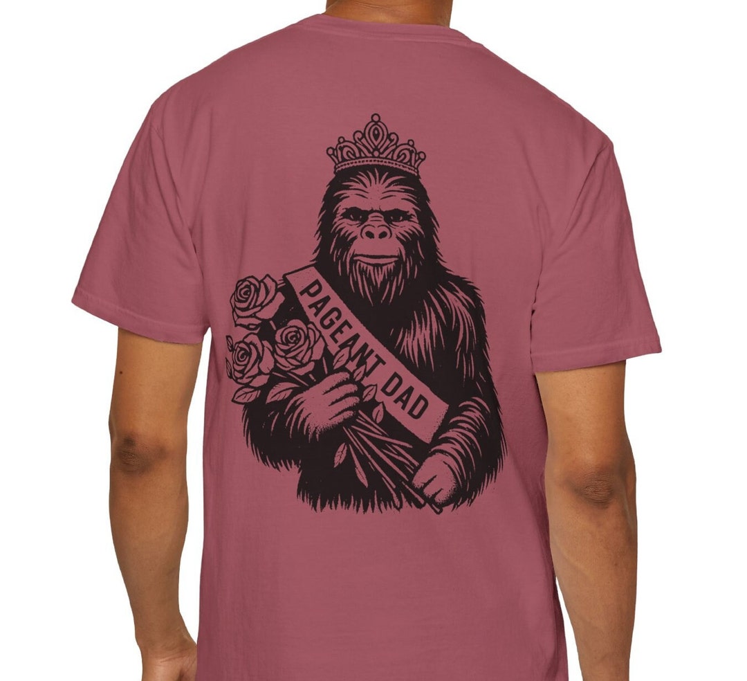 Pageant Dad Yeti *PRINTED ON BACK* Comfort Colors T-shirt Pageant Dad ...
