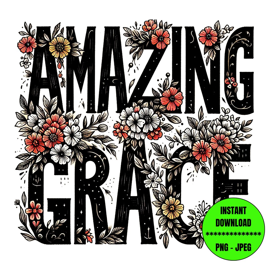 Amazing Grace Hand Lettering PNG Hymn Christian Floral Retro Doodle ...