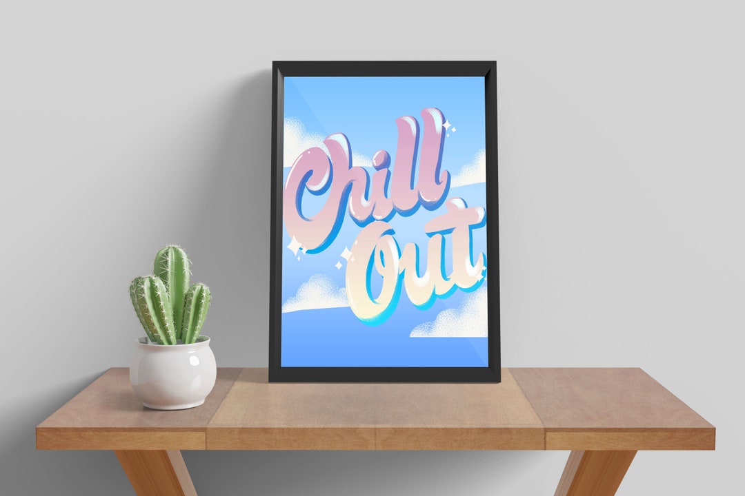 Chill Out Word Art, Quote Digital Art, Quote Prints, Boho Print ...