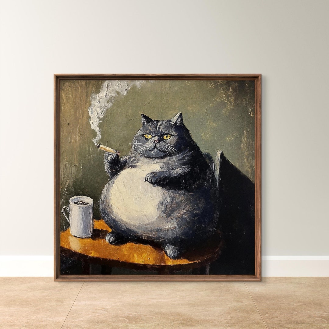 Fat Cat Smoking Cigar Print #101- Cat-lover Gift - Funny Poster ...