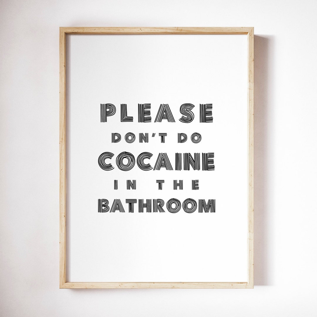 Please Don't Do Cocaine Bathroom Printable Coke Dorm Modern Wall Art ...