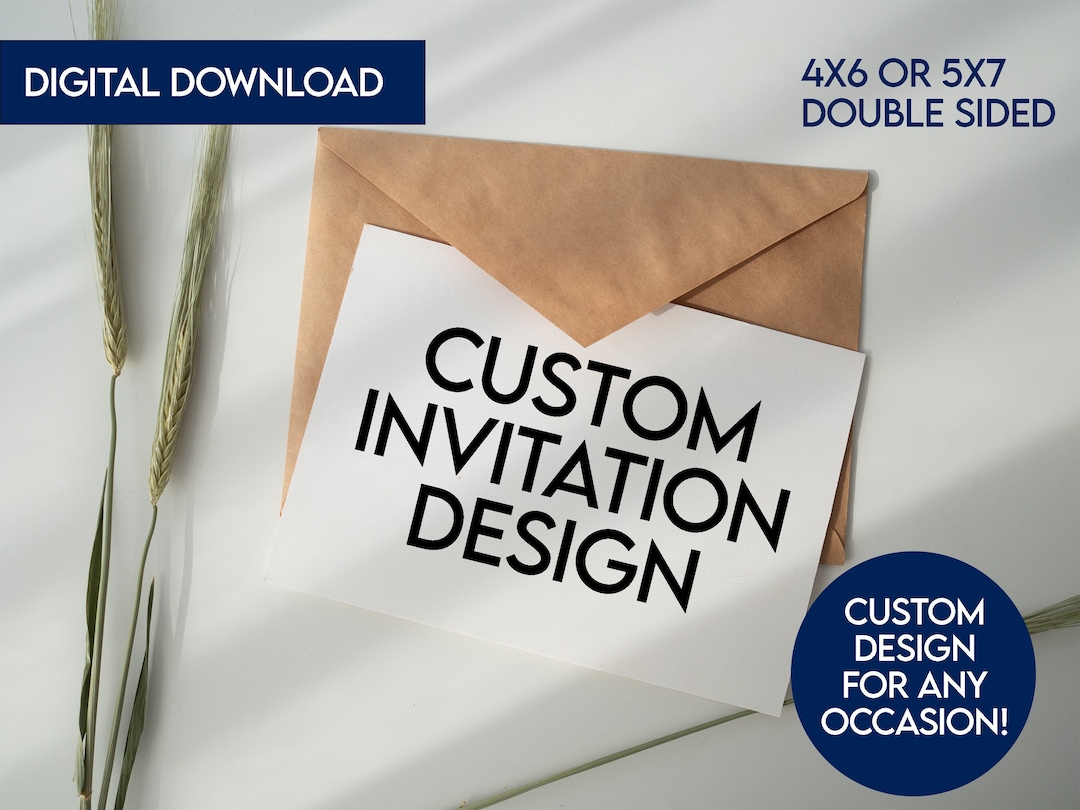 Custom Invitation Design, Custom Made Invitation, Custom Birthday ...