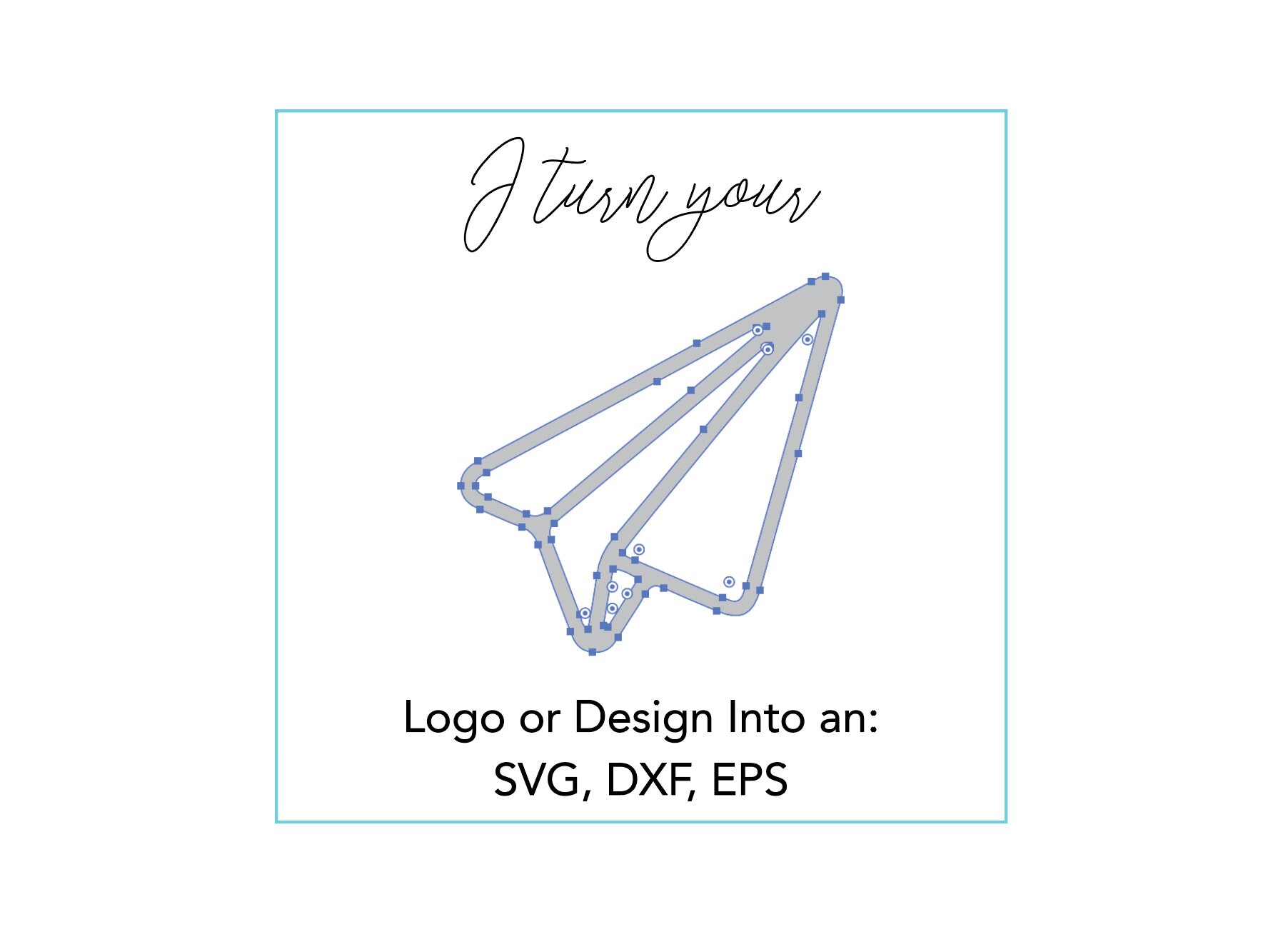Turn Your Own Design or Logo Into Svg Eps Dxf Ai Files for Silhouette ...