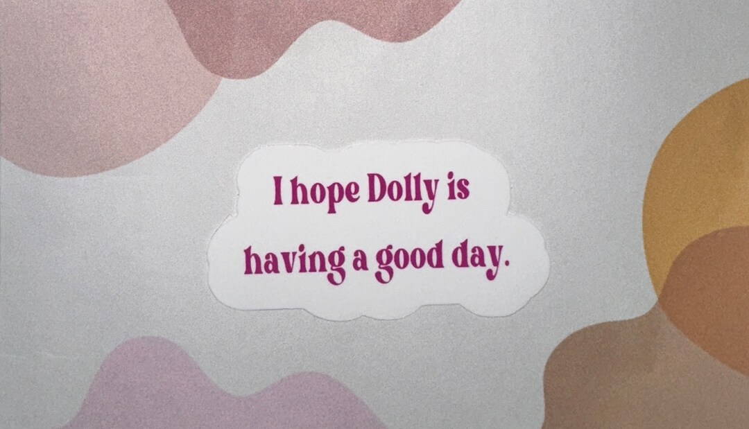 Dolly Good Day Sticker - Etsy