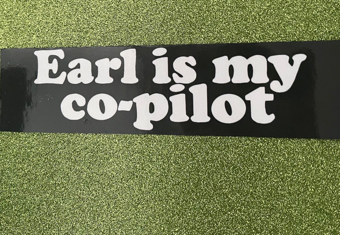 Earl is My Co-pilot Sticker - Etsy
