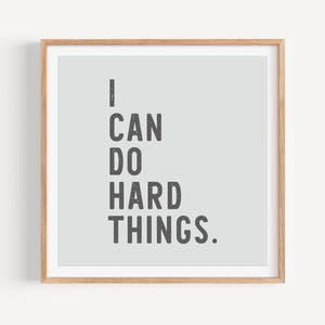 I Can Do Hard Things Print - Inspirational Quote Art - Etsy