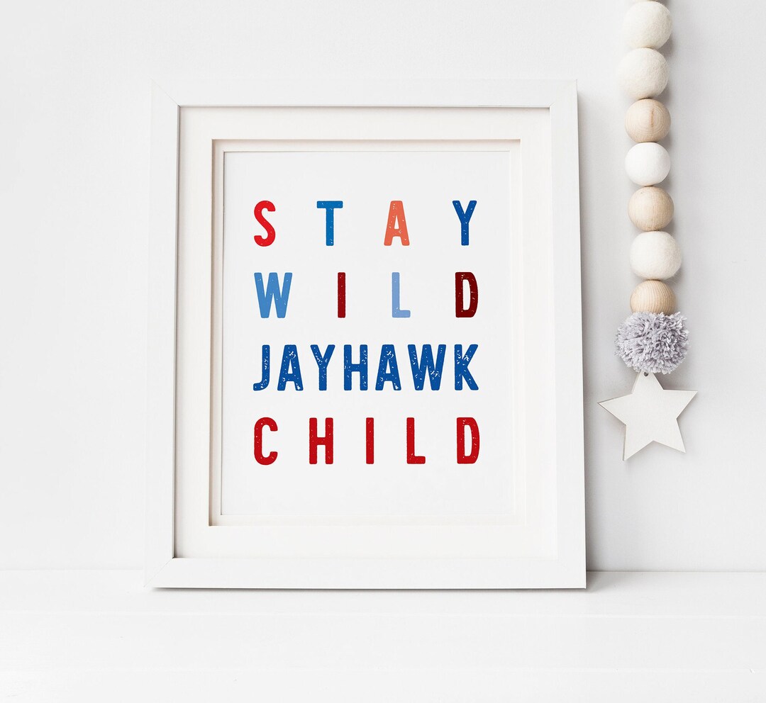 Stay Wild Jayhawk Child Printable Jayhawks Digital Instant - Etsy
