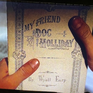 My Friend Doc Holliday Holiday Wyatt Earp Tombstone Booklet Novelty ...