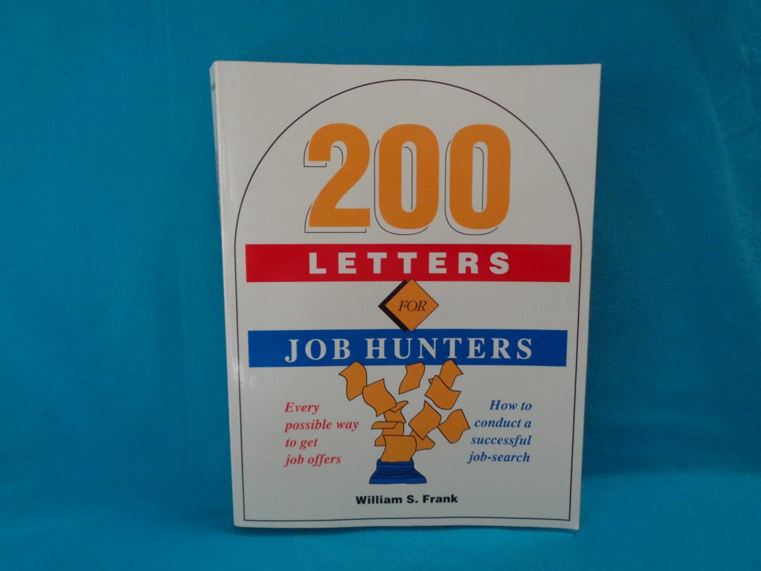 Vintage 1990 200 Letters for Job Hunters Book by William S. Frank - Etsy