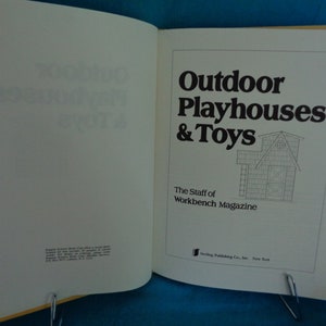 1985 Outdoor Playhouses & Toys Book by the Staff of Workbench Magazine ...
