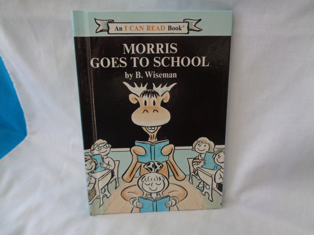Vintage 1996 Morris Goes to School an I Can Read Book by B. Wiseman - Etsy
