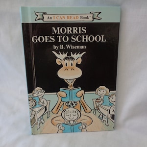 Vintage 1996 Morris Goes to School an I Can Read Book by B. Wiseman - Etsy