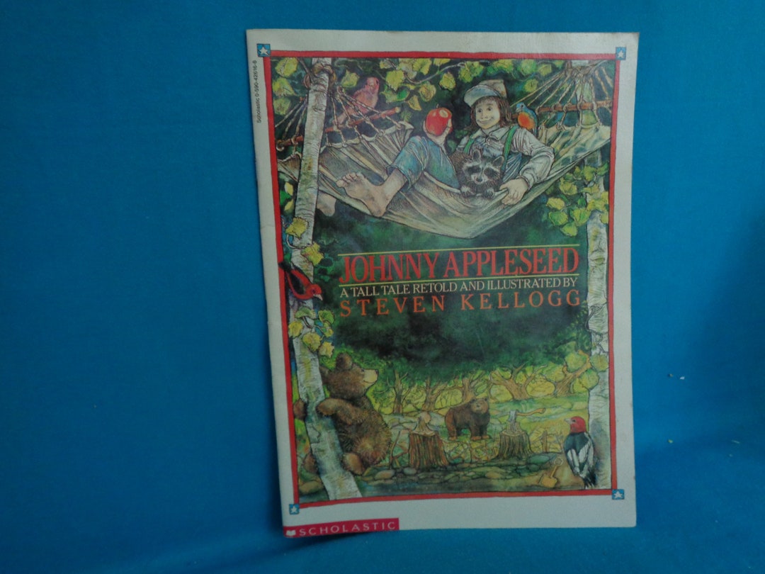 1989 Johnny Appleseed A Tall Tale Retold and Illustrated by Steven ...