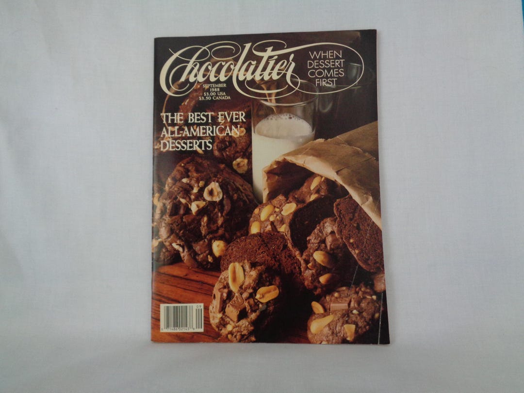 Vintage 1988 the Chocolatier When Dessert Comes First September 1988 ...