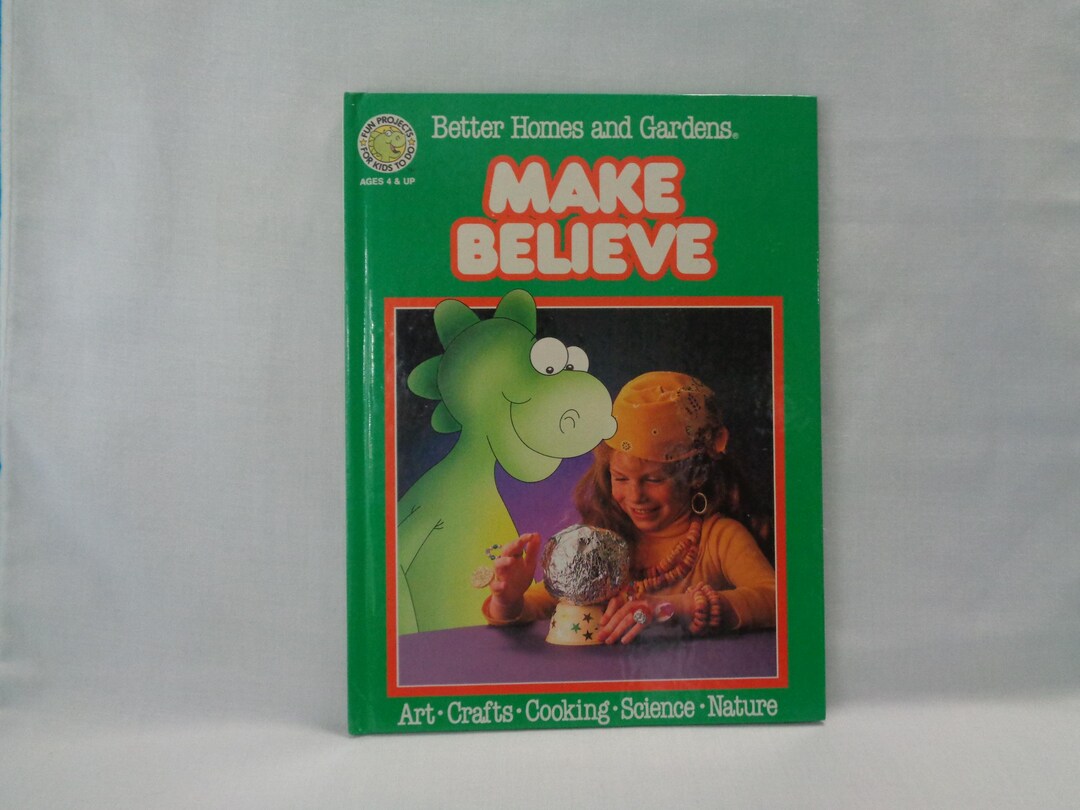 Vintage 1989 Better Homes and Gardens Make Believe Art Crafts Cooking ...