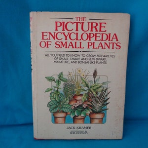 Vintage 1978 the Picture Encyclopedia of Small Plants Book by Jack ...