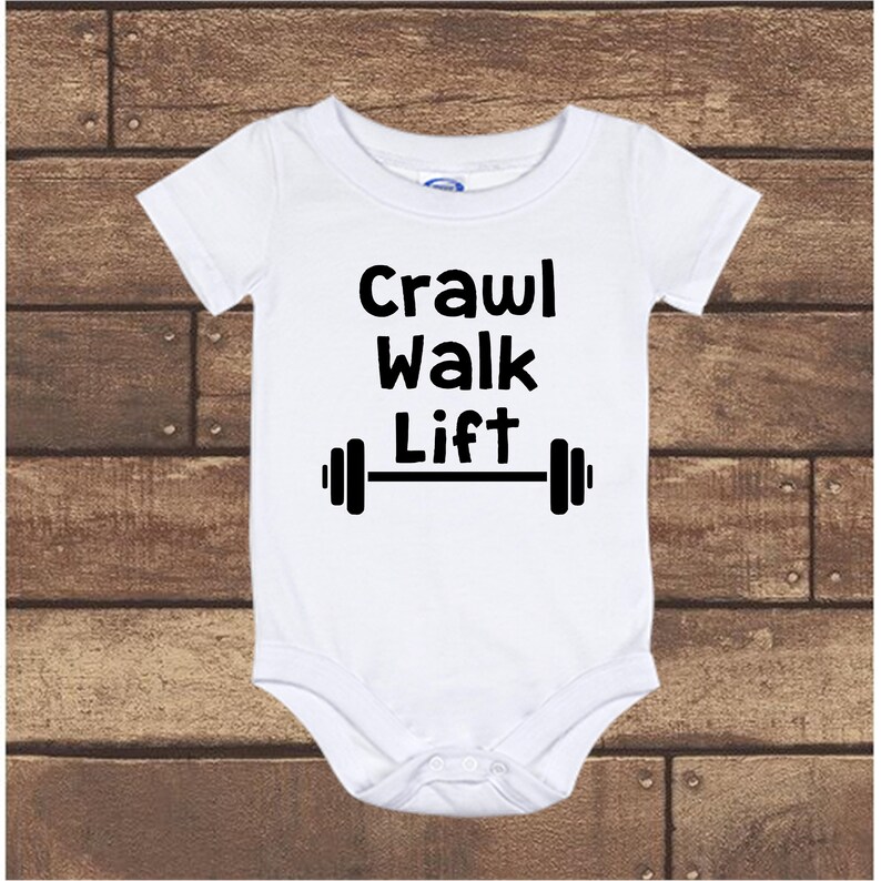 Crawl Walk Lift baby Onesie Baby Bodybuilding weightlifting | Etsy