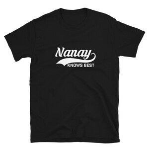 TSHIRT- Nanay- Knows- Best- Calligraphy-short-sleeve Unisex T-shirt - Etsy