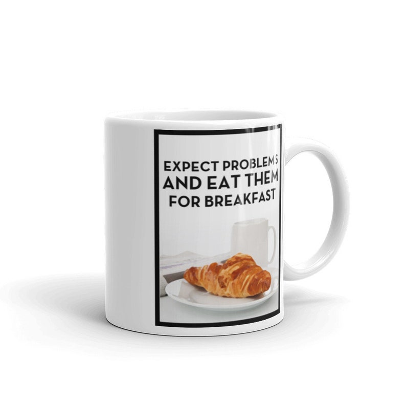 MUGS - Expect Problems and Eat Them for Breakfast - Ceramic Mug - Etsy