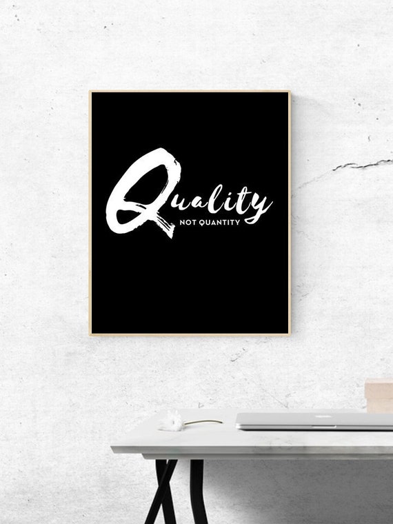 MOTIVATIONAL Quality Not Quantity Quote Digital Wall Art | Etsy