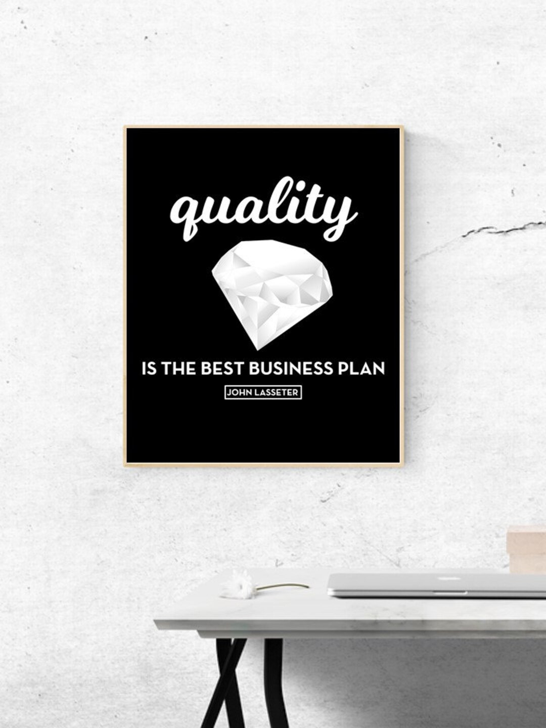 MOTIVATION- Quality is the Best Business Plan- John Lasseter Quote ...