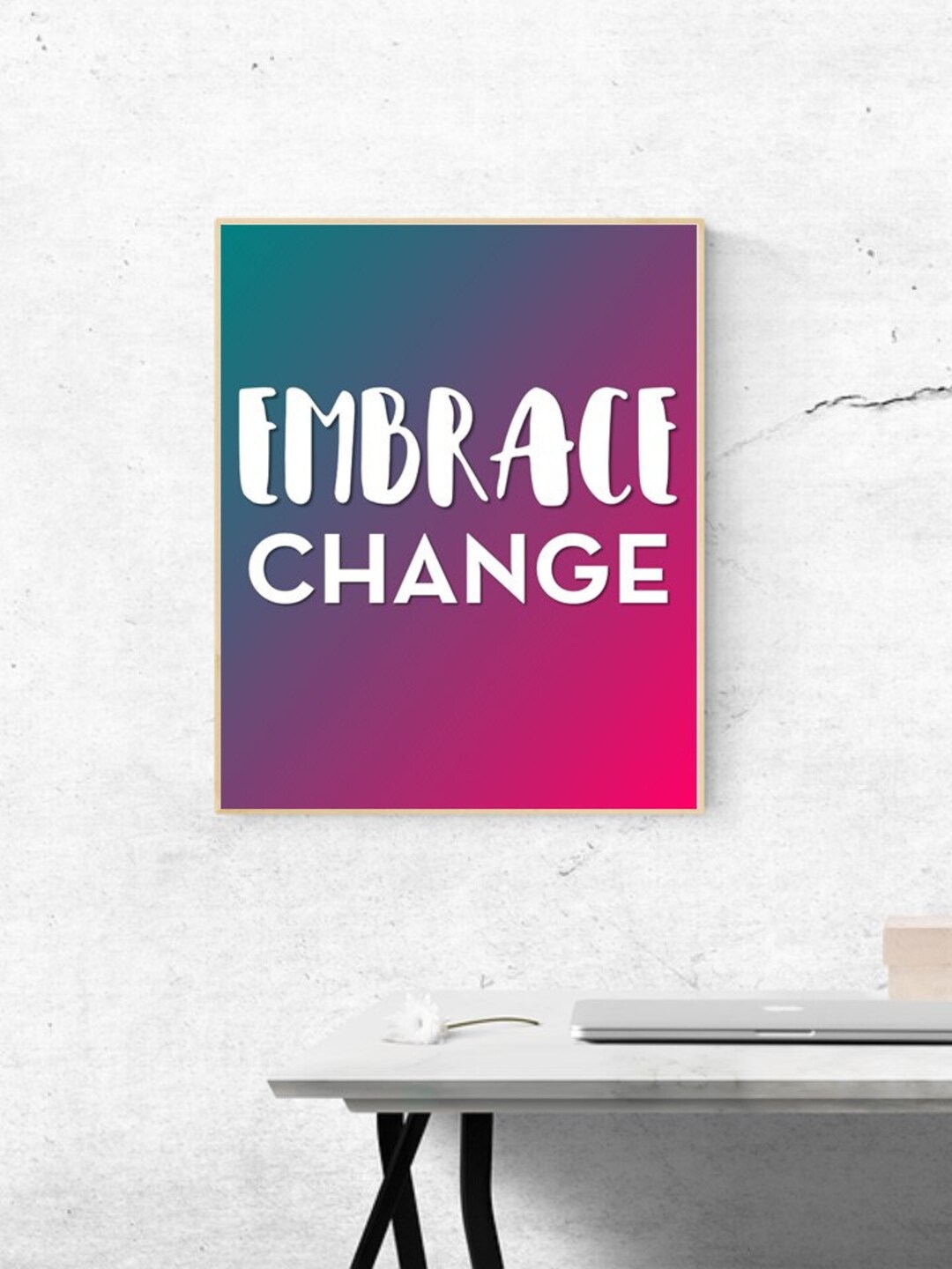 MOTIVATION- Embrace Change- Quote - Digital Wall Art - Etsy