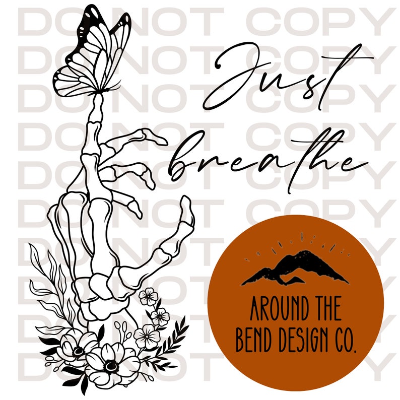 Just Breathe Png Jpg Skeleton Hand Butterfly Png Jpg Mental Health - Etsy