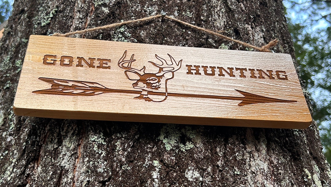Gone Hunting Cedar Wood Sign - Etsy