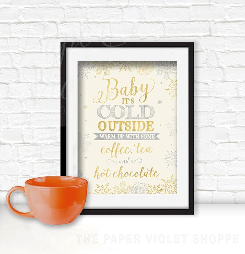 Digital File | Baby It's Cold Outside, Warm up With Some Coffee, Tea ...