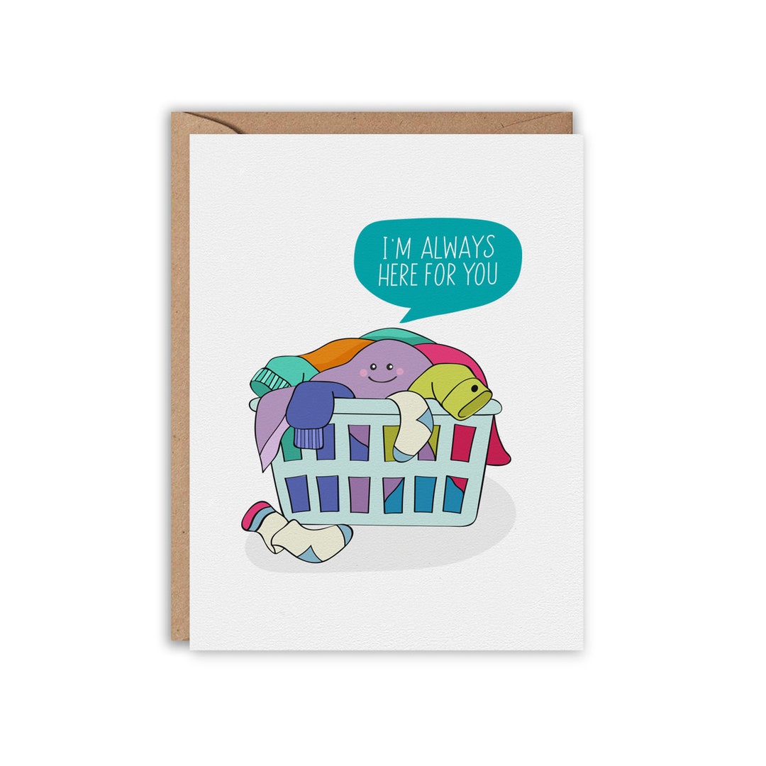 I'm Always Here for You, Laundry, Greeting Card, Friendship Card, Funny ...